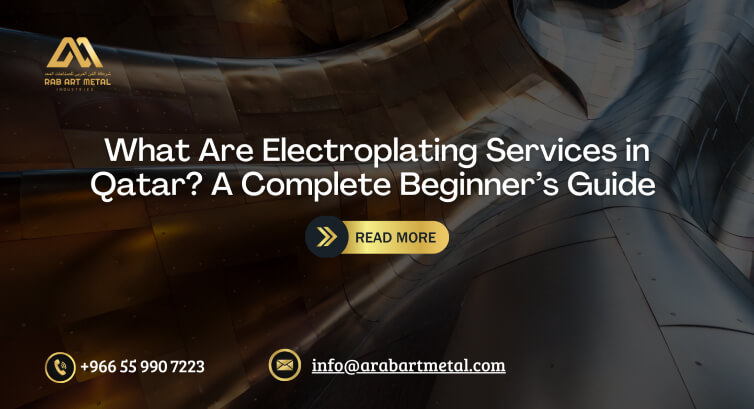 What Are Electroplating Services in Qatar? A Complete Beginner’s Guide ...